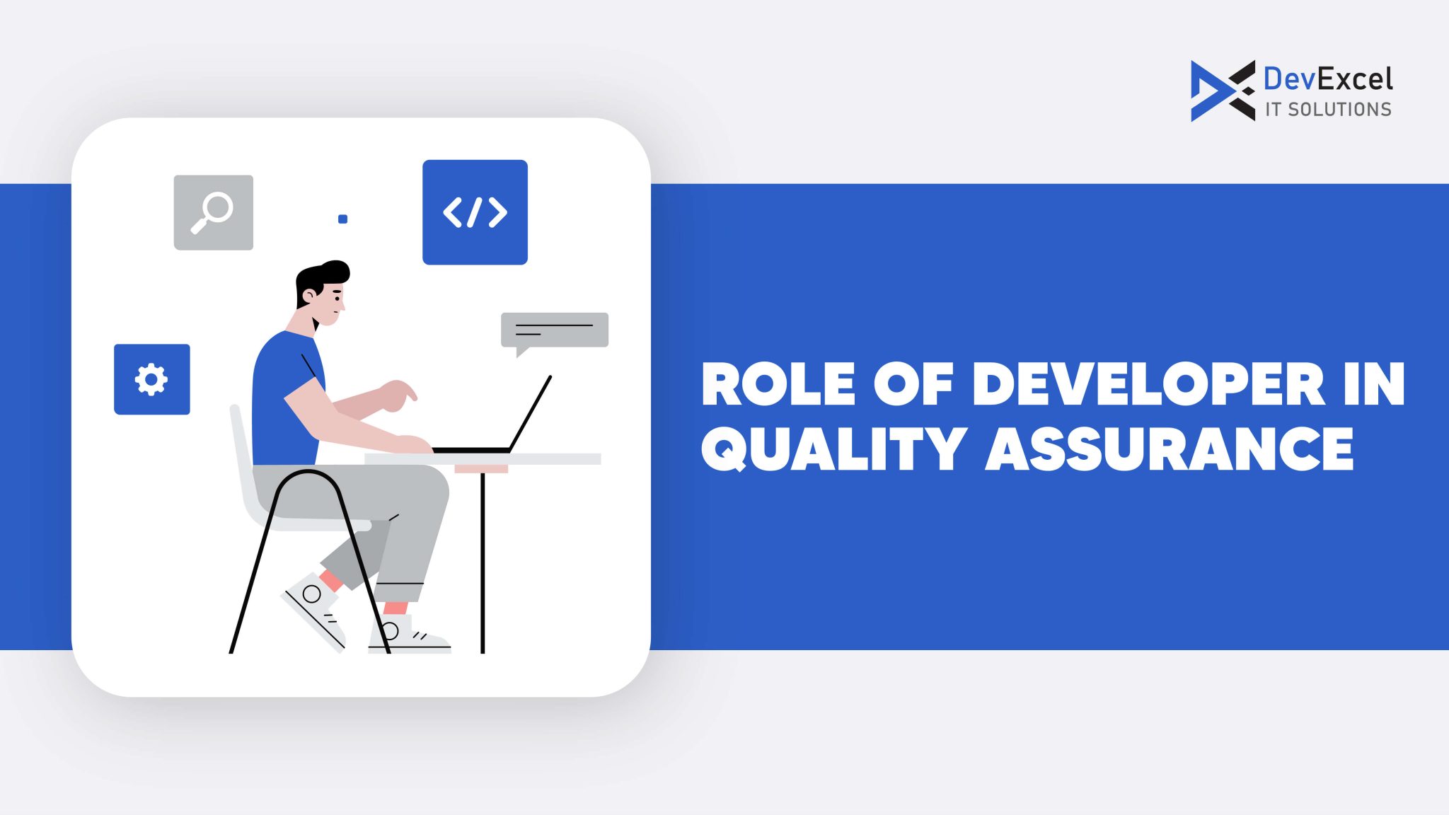 Understanding of Software Quality Assurance – DevExcel IT Solutions