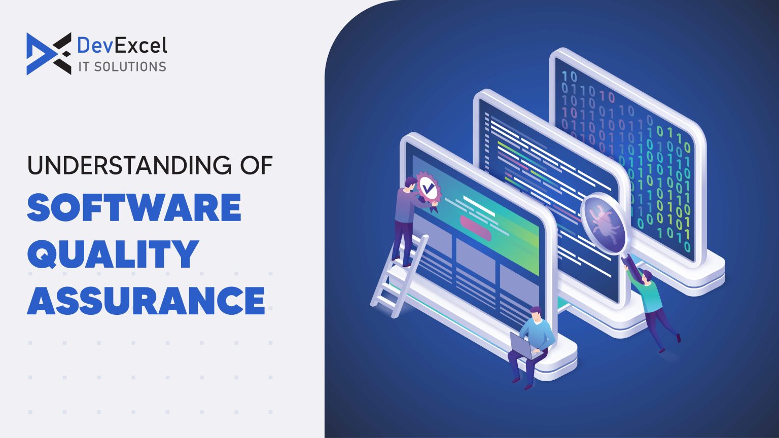 Understanding of Software Quality Assurance – DevExcel IT Solutions